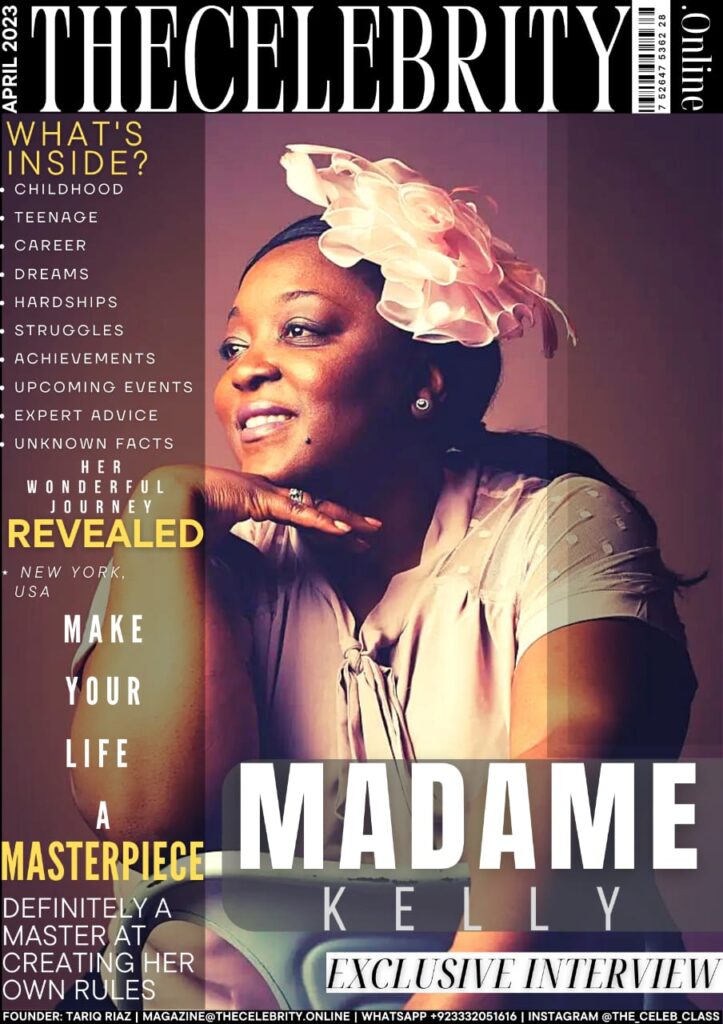 Madame Kelly Exclusive Interview - 'Presentation is key don’t take it ...