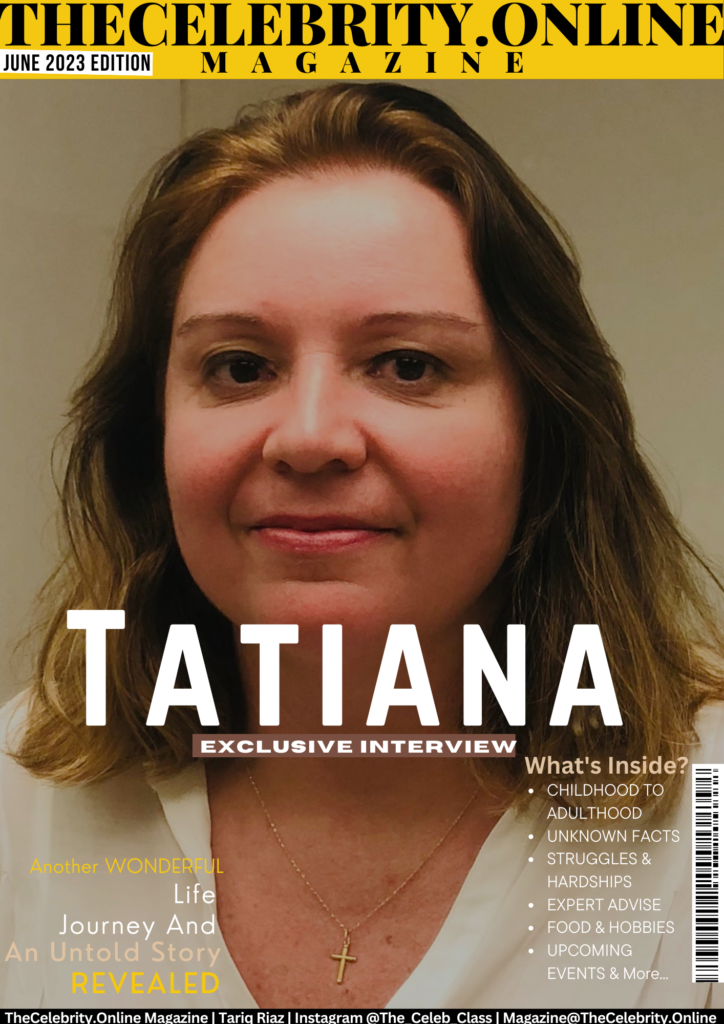 Tatiana Exclusive Interview - 'Always Look Beyond Established Standards'