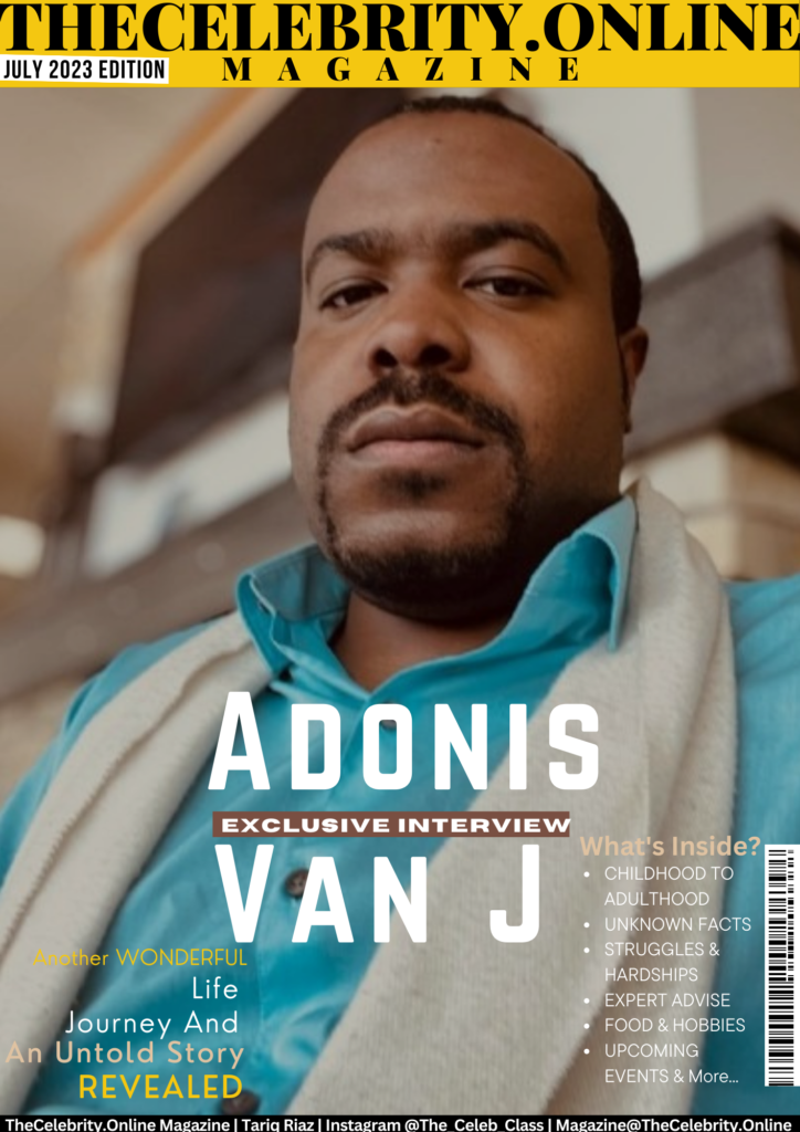 Adonis Van J Exclusive Interview - 'Live And Let Live!'