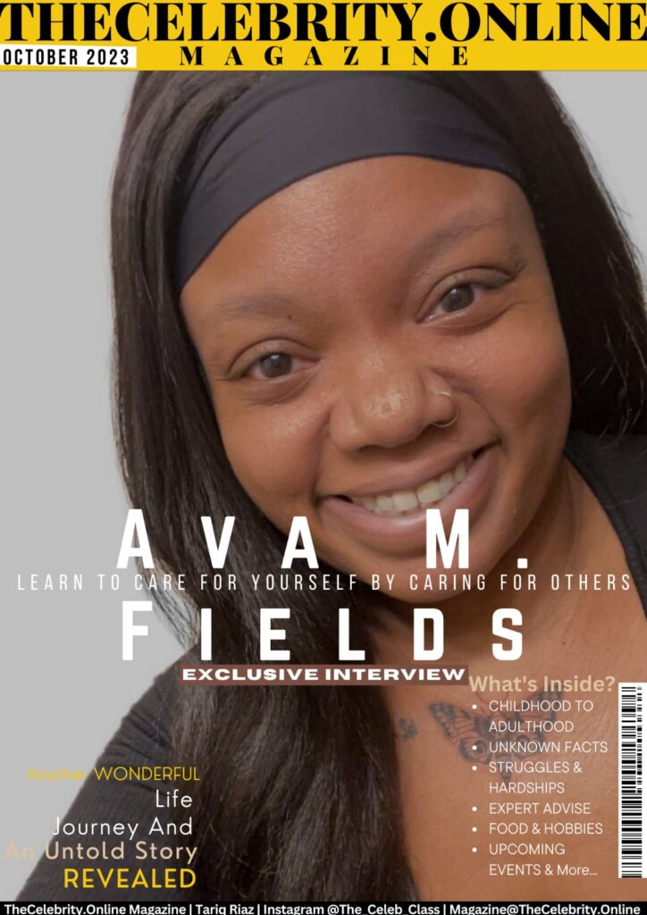 Ava M. Fields Exclusive Interview - 'Learn to care for yourself by ...