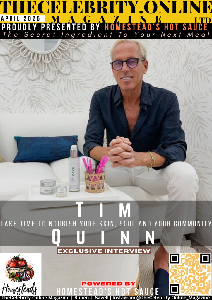Tim Quinn Exclusive Interview - Take Time To Nourish Your Skin, Your ...
